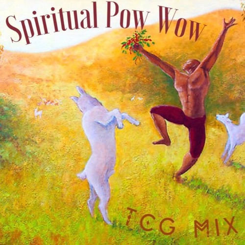 Stream Spiritual Pow Wow - TCG mix.1 by IAIN DALLAS | Listen online for ...