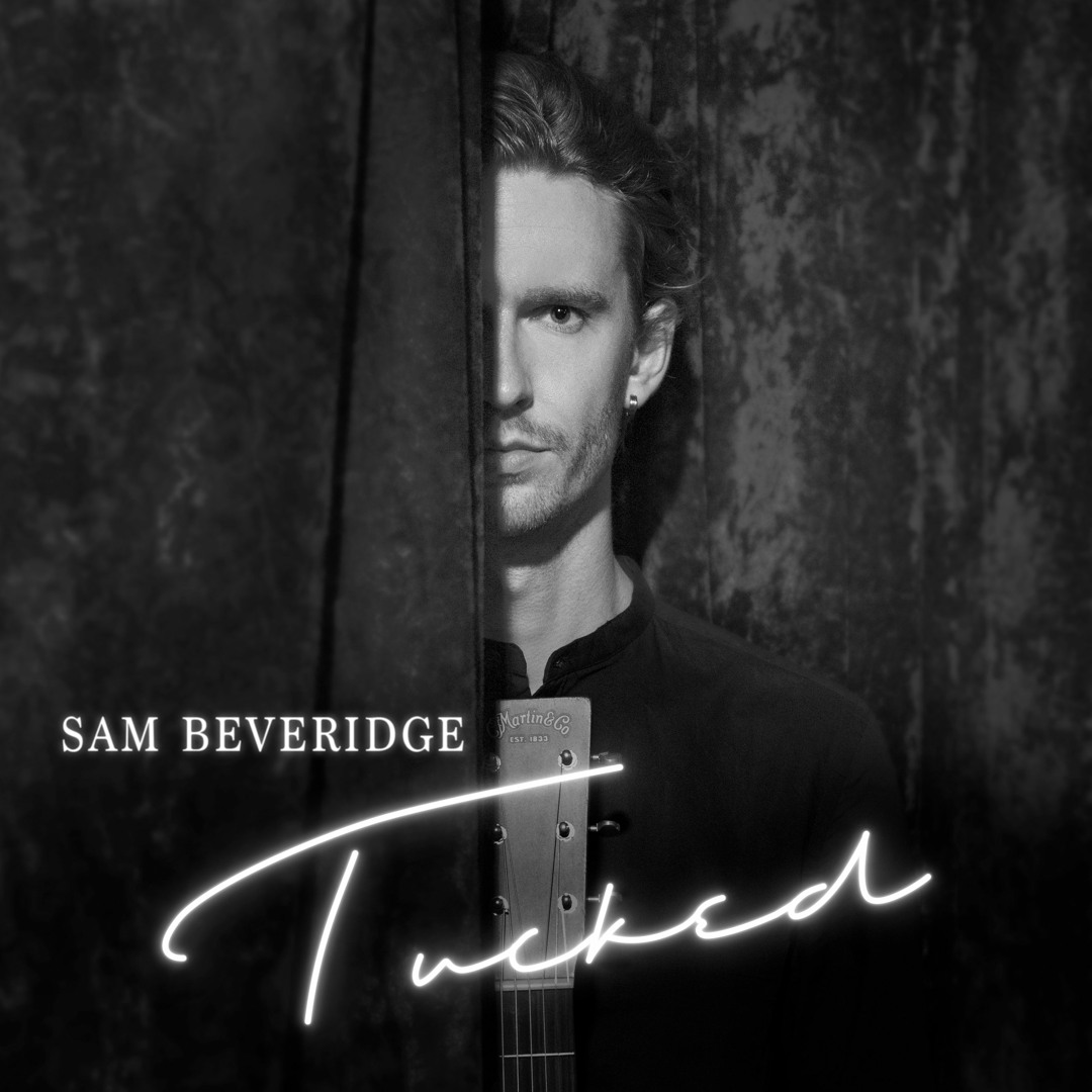 Stream 'Tucked' by Sam Beveridge (Original Title Track for 'Tucked' a ...