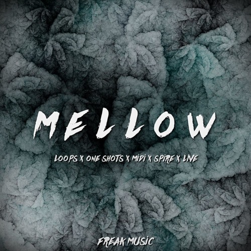 Stream Freak Music - Mellow by Cloudy Samples | Listen online for free ...