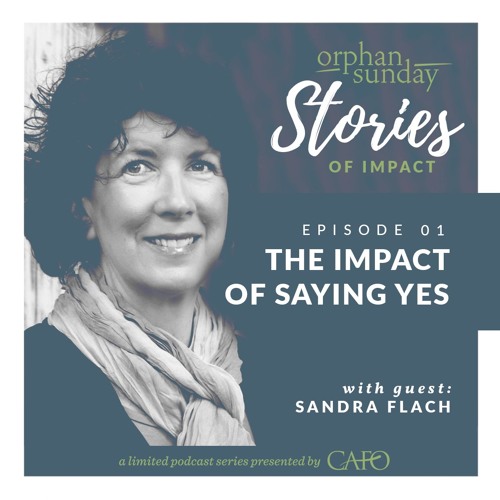 Stream Episode 1: The Impact of Saying Yes: With Guest Sandra Flach by ...