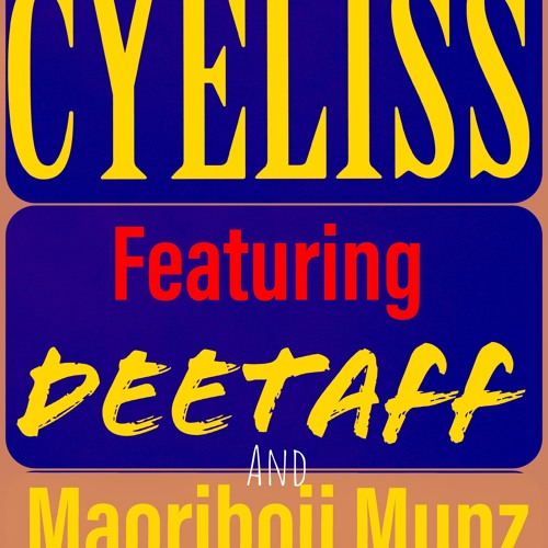 Stream No Good ( Ft Deetaff & MaoriBoii Munz) by CYELISS | Listen ...