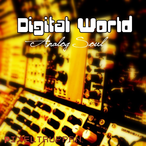 Stream Digital World 2.0 by Pixeltruppen | Listen online for free on ...