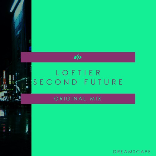 Stream LOFTIER - Second Future by LOFTIER | Listen online for free on SoundCloud