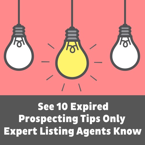 Listen to playlists featuring [BLOG] 10 Expired Prospecting Tips Only Expert Listing Agents Know ...