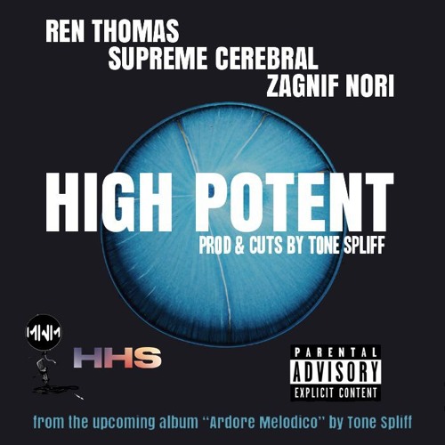 Stream Ren Thomas, Supreme Cerebral & Zagnif Nori - High Potent (Prod ...