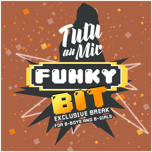 Stream Funky Bit - Bboy break by Tutu Au Mic' | Listen online for free ...