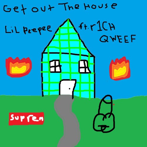 Stream Get Out The House! Ft. r1CH Kweef by Lil Peepee | Listen online ...