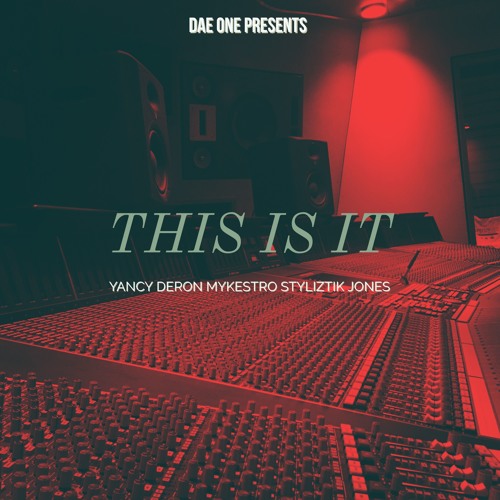 Stream This Is It (Crack & I) Feat. Yancy Deron, Mykestro & Styliztik ...