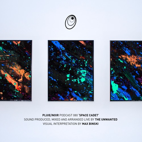 Stream Pluie/Noir Podcast 080 - "Space Cadet" by The Unwanted by Pluie ...