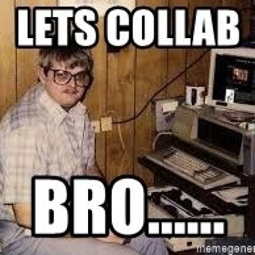 Wanna Collab Memes Hear Me Out On This One Guys/gals Would This Be A