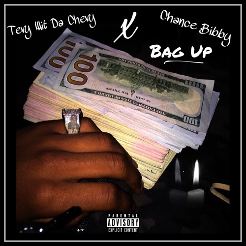 Stream Tevy Wit The Chevy X Chance Bibby - Bag Up by Tevy Wit Da Chevy ...