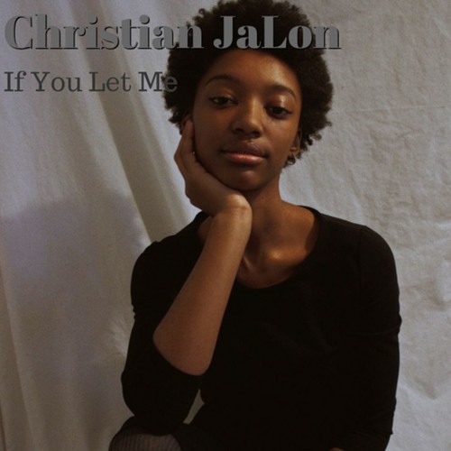 Stream 2. If You Let Me by Christian JaLon | Listen online for free on ...