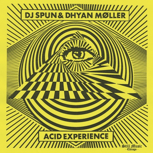 Stream stillmusic | Listen to DJ SPUN & DHYAN MOLLER - ACID EXPERIENCE ...
