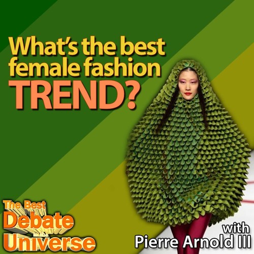 Stream episode #114 - What's the best female fashion trend? Pierre ...