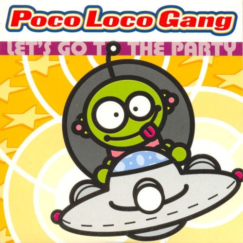 Stream Poco Loco Gang - Let's Go To The Party by Eurodance Total ...