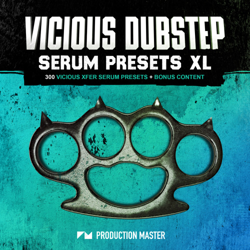 Stream Production Master - Vicious Dubstep Serum Presets XL by ...