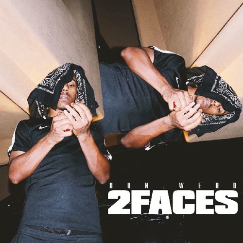 Stream DON.WERD | Listen to 2FACES EP playlist online for free on SoundCloud