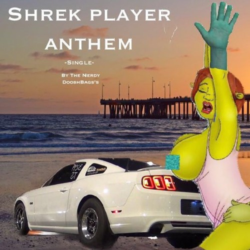 Stream Shrek Player Anthem -Single- ( prod. MaxoKooolin) by You Know ...