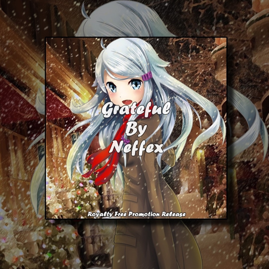 Stream Grateful By Neffex [RFP Release] (Free Download) by Royalty Free ...