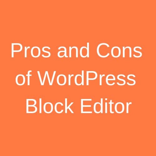 Stream episode Top Pros and Cons of WordPress Block Editor Gutenberg by MakeWebBetter podcast ...