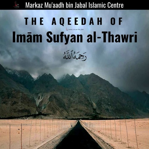Stream markazmuaadh | Listen to Aqeedah & Manhaj of Imam Sufyaan Al ...