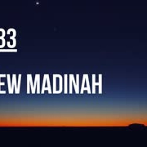 Stream Seerah - Life of Prophet Muhammad 33 | Aftermath of the Hijrah ...