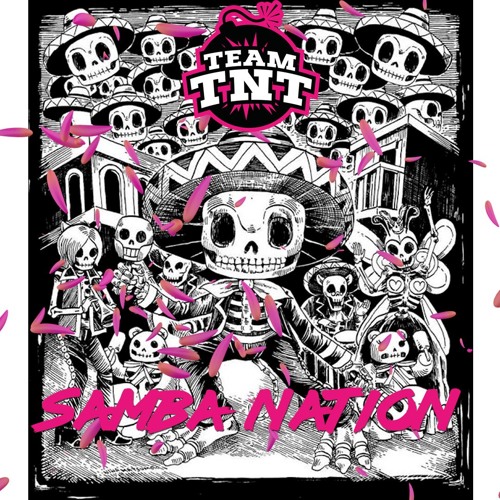 Stream Team TNT - SambaNation by teamTNT | Listen online for free on ...