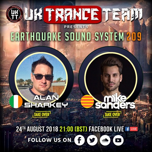 Mike Sanders & Alan Sharkey - Earthquake Sound System 209 2018-08-24