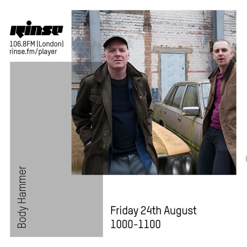 Stream Body Hammer 24th August 2018 by Rinse FM | Listen online for free on SoundCloud