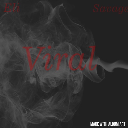 Stream Eli Savage - Viral [(YoungForeverBeats)] by Eli Savage | Listen ...