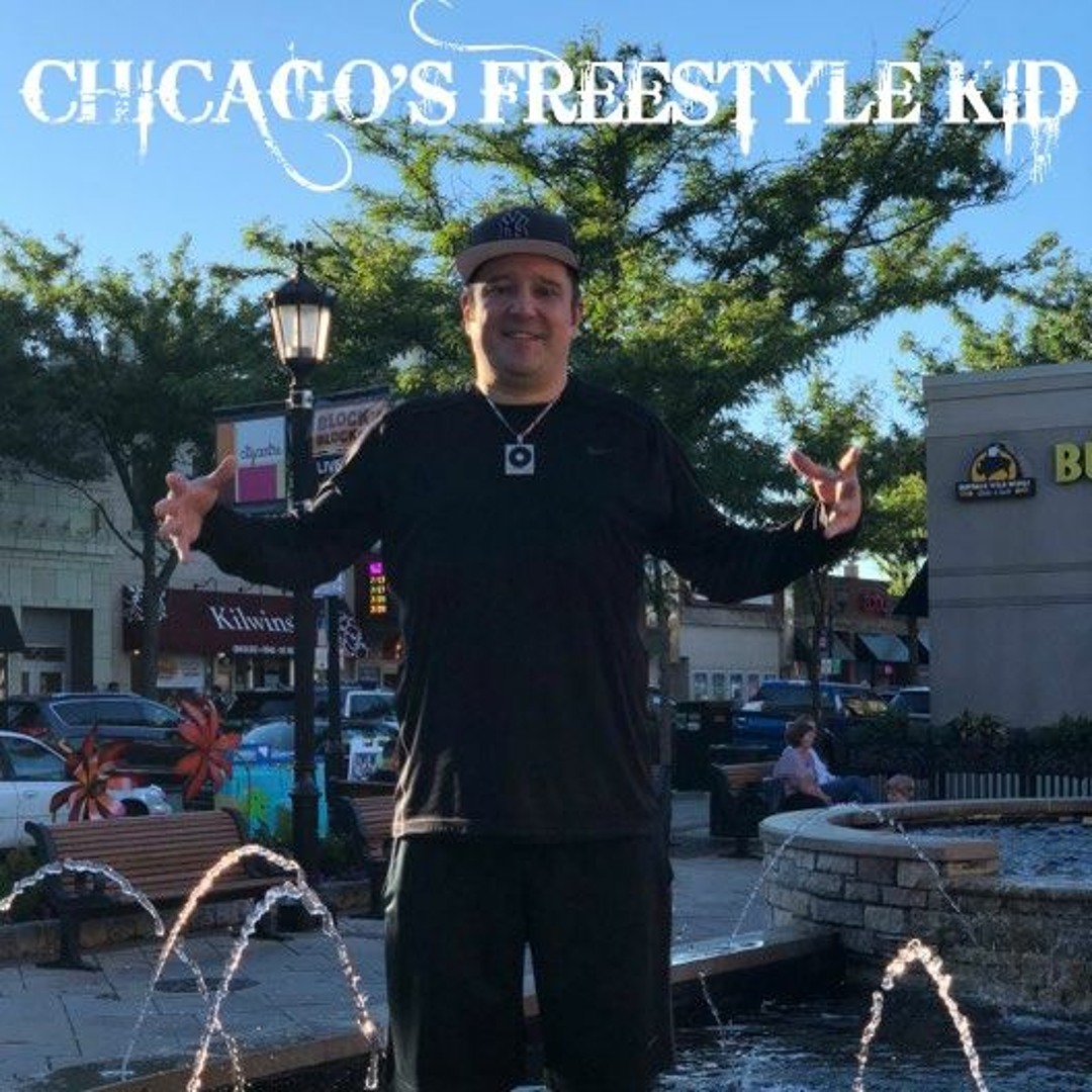 Stream FREESTYLE MY WAY!!! CHICAGO'S FREESTYLE KID!!! by ...