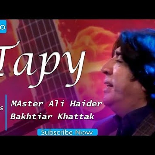 Stream Tapy | Master Ali Haider And Bakhtiar Khattak by Pashto King ...