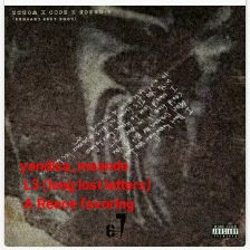 Stream Yandisa Meande L3 (long Lost Letters) A Reece Favoring 2018.07. ... Stream Yandisa Meande L3 (long Lost Letters) A Reece Favoring 2018.07. ...