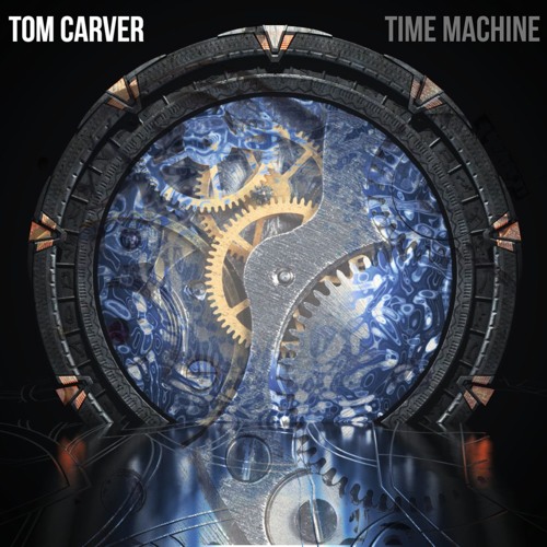 Stream Tom Carver - Time Machine by Tom Carver Official | Listen online ...