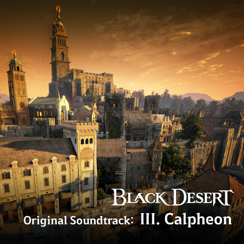 Stream III. Calpheon - Port Epheria by Pearl Abyss: Black Desert Online ...