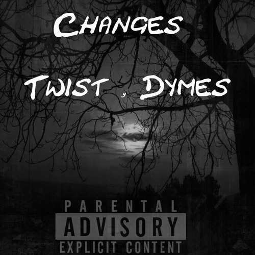 Stream Twist Changes Ft Dymes (Prod. By @WavyBoyProductions) by M.P.R ...