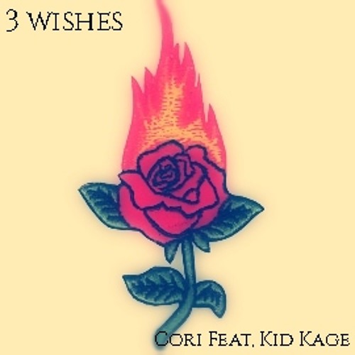 Stream 3 Wishes Cori Feat Kid Kage by OfficialCori | Listen online for ...