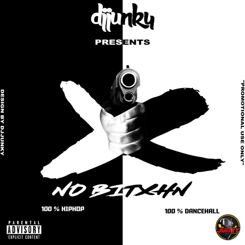 Stream DJ JUNKY PRESENTS - NO BITCHN HIPHOP X DANCEHALL MIXTAPE 2018 by ...