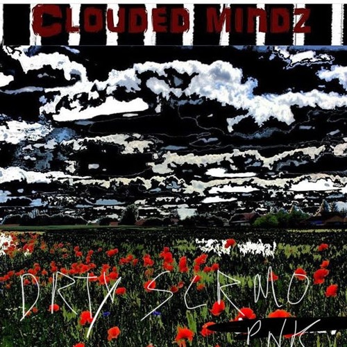 Stream D.R.T.Y.S.C.R.M.O.P.N.K | Listen to Clouded Minds playlist ...