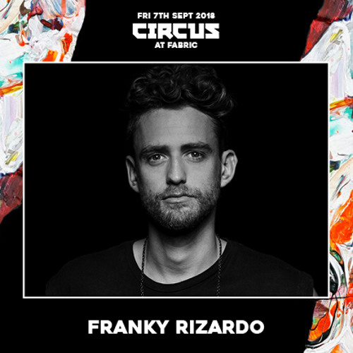 Stream Franky Rizardo Forms x Circus Promo Mix by fabric | Listen ...