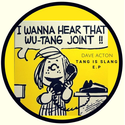 Stream Dave Acton | Listen to Dave Acton | Tang Is The Slang E.P ...