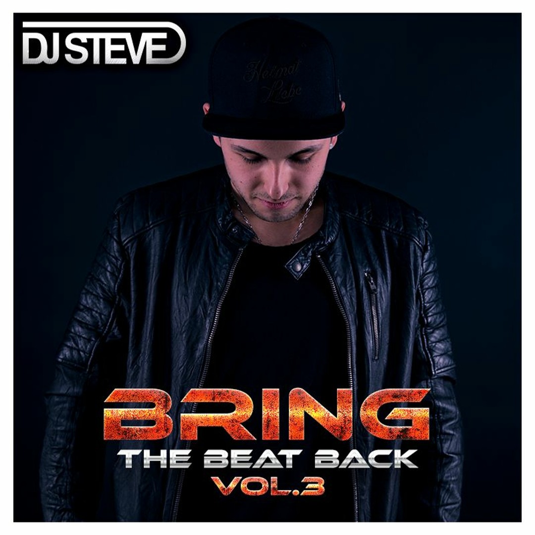 Stream BRING THE BEAT BACK VOL.3 by DJ STEVE official | Listen online ...