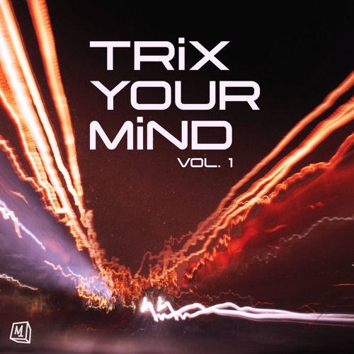 Stream TRiX YOUR MiND VOL. 1 by MiNDTRiX ViP | Listen online for free ...