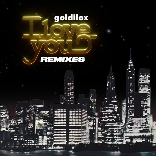 Stream Goldilox - I Love You (Plazzm Remix) by Goldie Boutilier ...