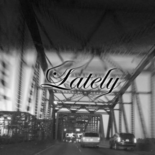 Stream Lately by Tommy3 | Listen online for free on SoundCloud