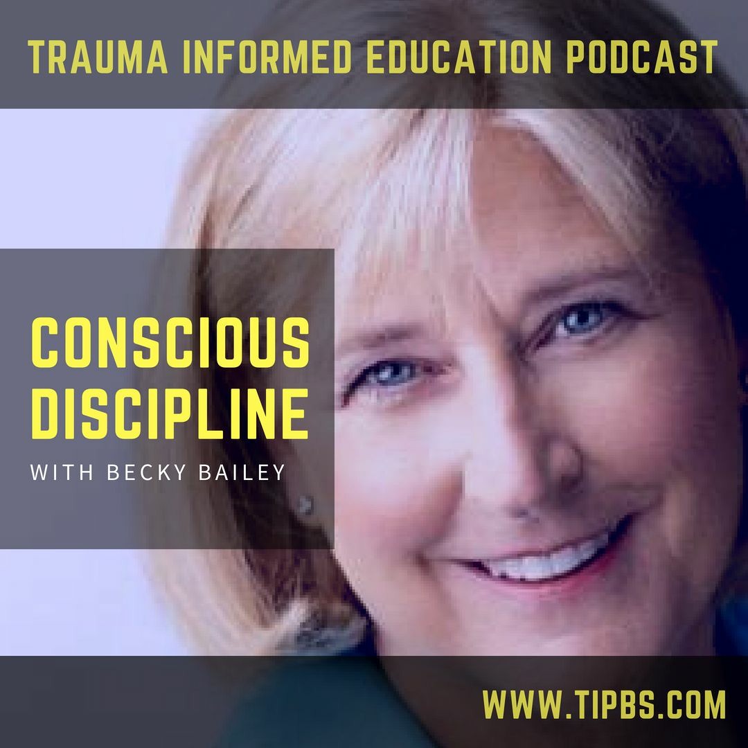 Stream episode Conscious Discipline with Becky Bailey by Trauma ...