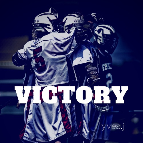 Stream Victory by Yves J | Listen online for free on SoundCloud