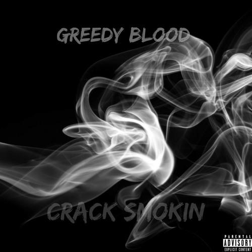 Stream Crack Smoke by Greedy Blood Records | Listen online for free on ...