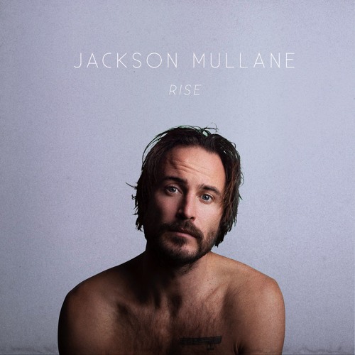 Stream Rise by Jackson Mullane | Listen online for free on SoundCloud