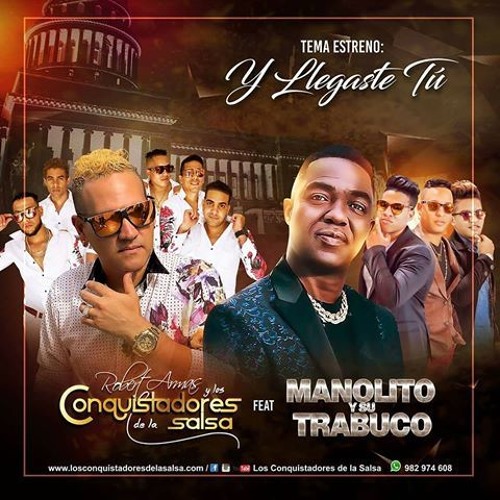 Y LLEGASTE TU #Los Conquistadores de la salsa Feat MANOLITO Y SU ...